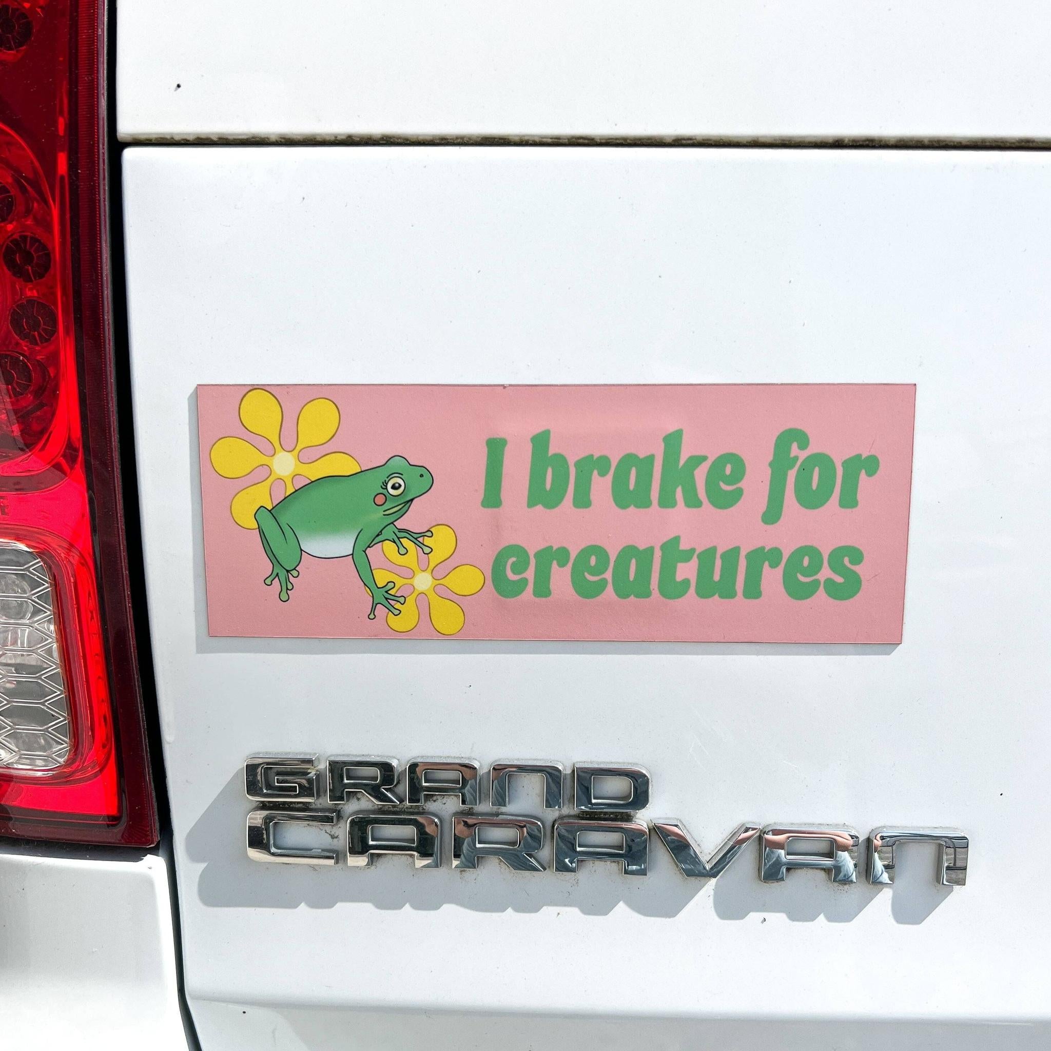 I Brake For Creatures Car Magnet | Vehicle Magnetic Surface Decor – The ...