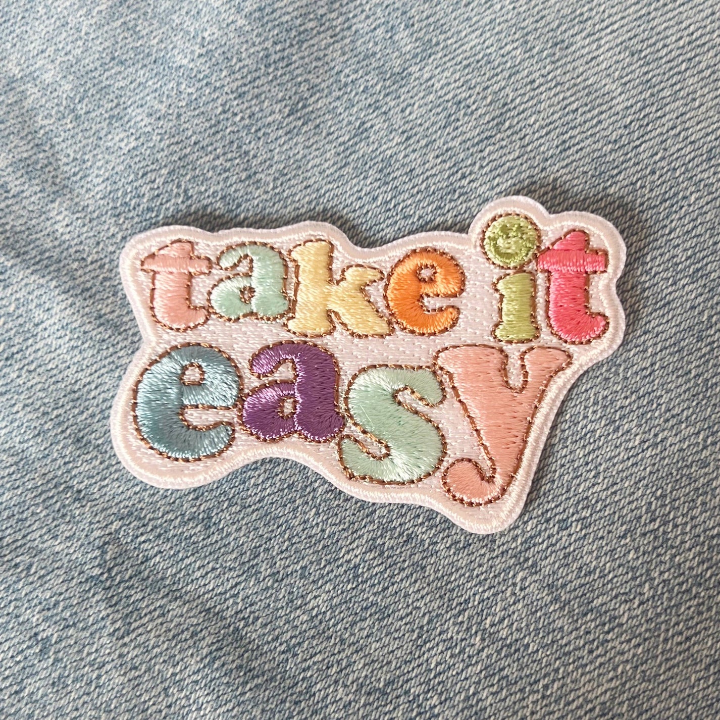 Take it Easy Patch | Colorful Embroidered Inspirational Quote Applique ...